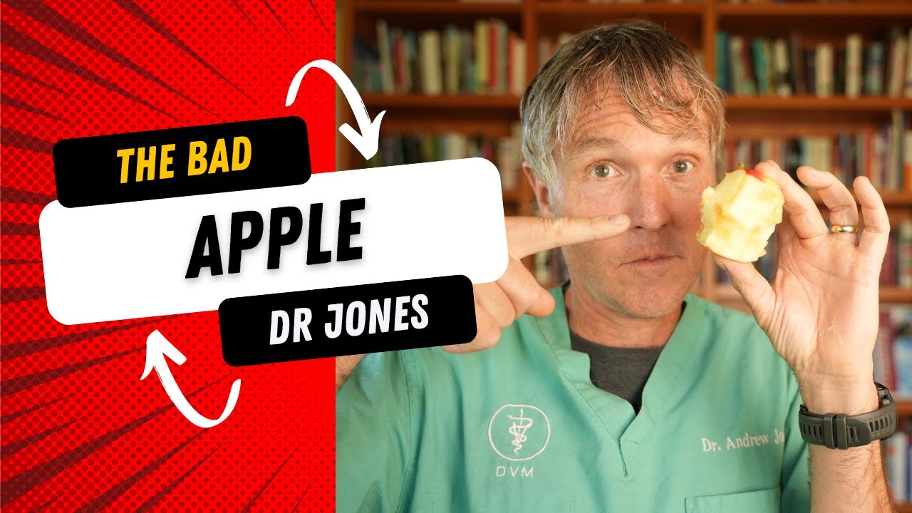 Dr Jones is a Bad Apple? - Veterinary Secrets with Dr. Andrew Jones, DVM
